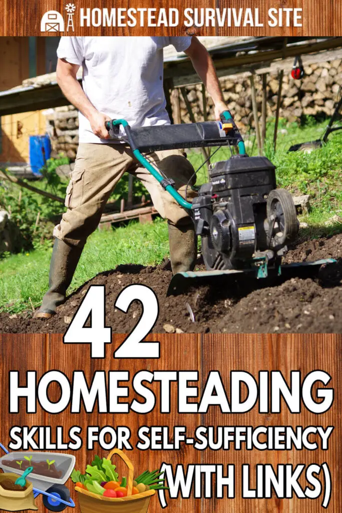 42 Homesteading Skills for Self-Sufficiency