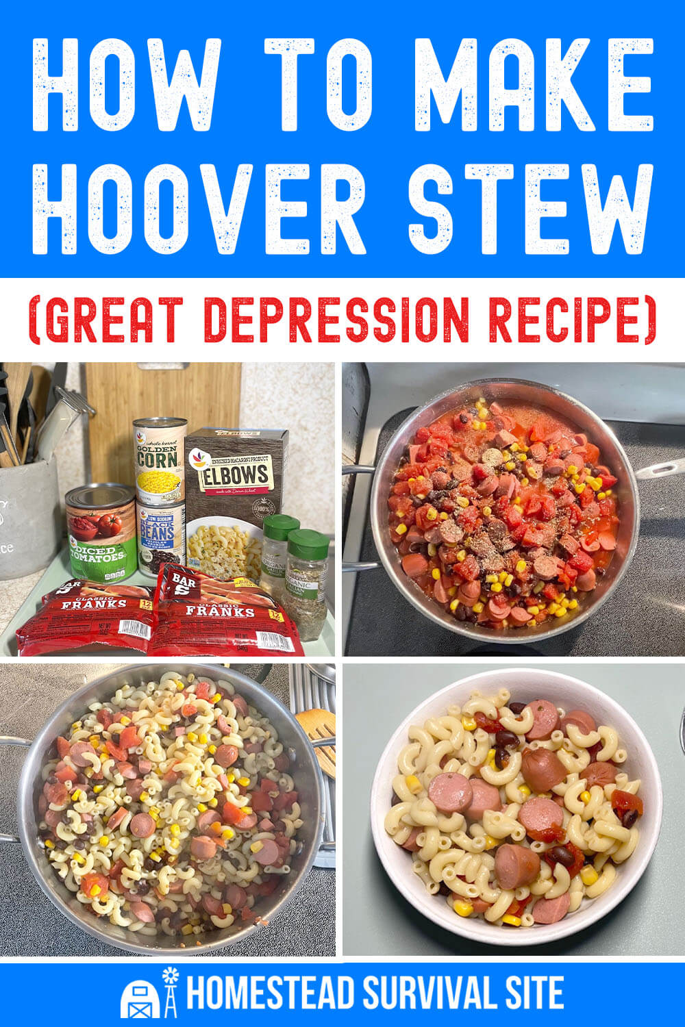 How to Make Hoover Stew (Great Depression Recipe)